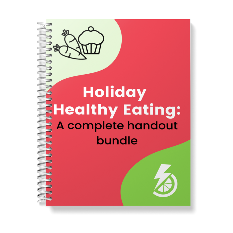 Holiday Healthy Eating: Complete handout - Nutrition Cheat Sheets